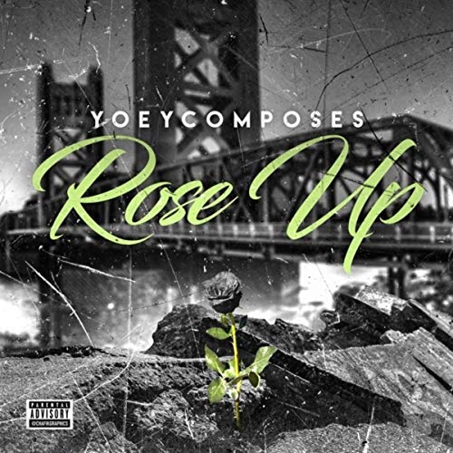 Yoey Composes - Rose Up (Digital) | RAPSOURCE.NET